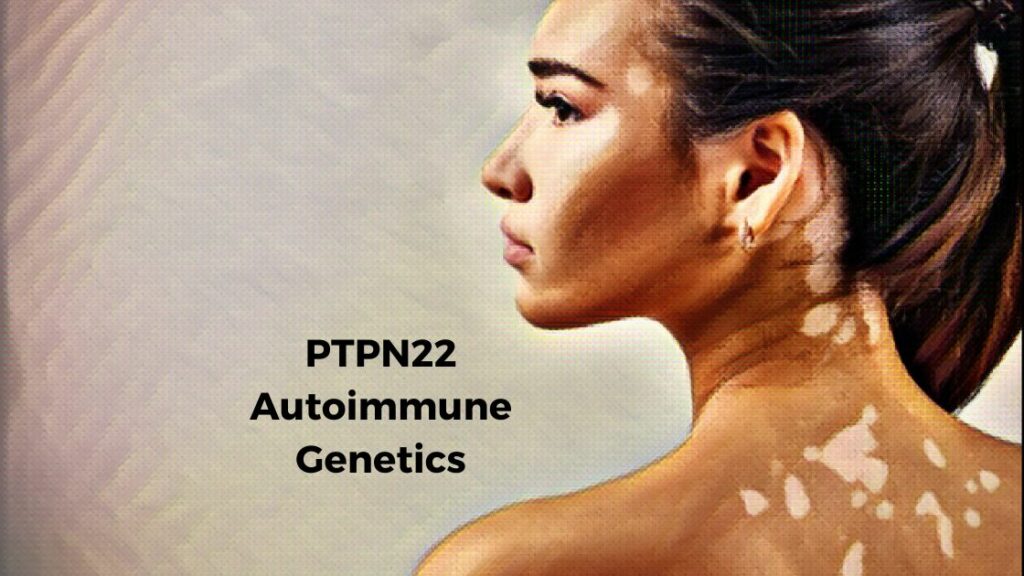 PTPN22 and Autoimmune Diseases